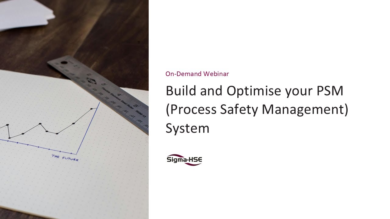 Build and Optimise your PSM (Process Safety Management) System