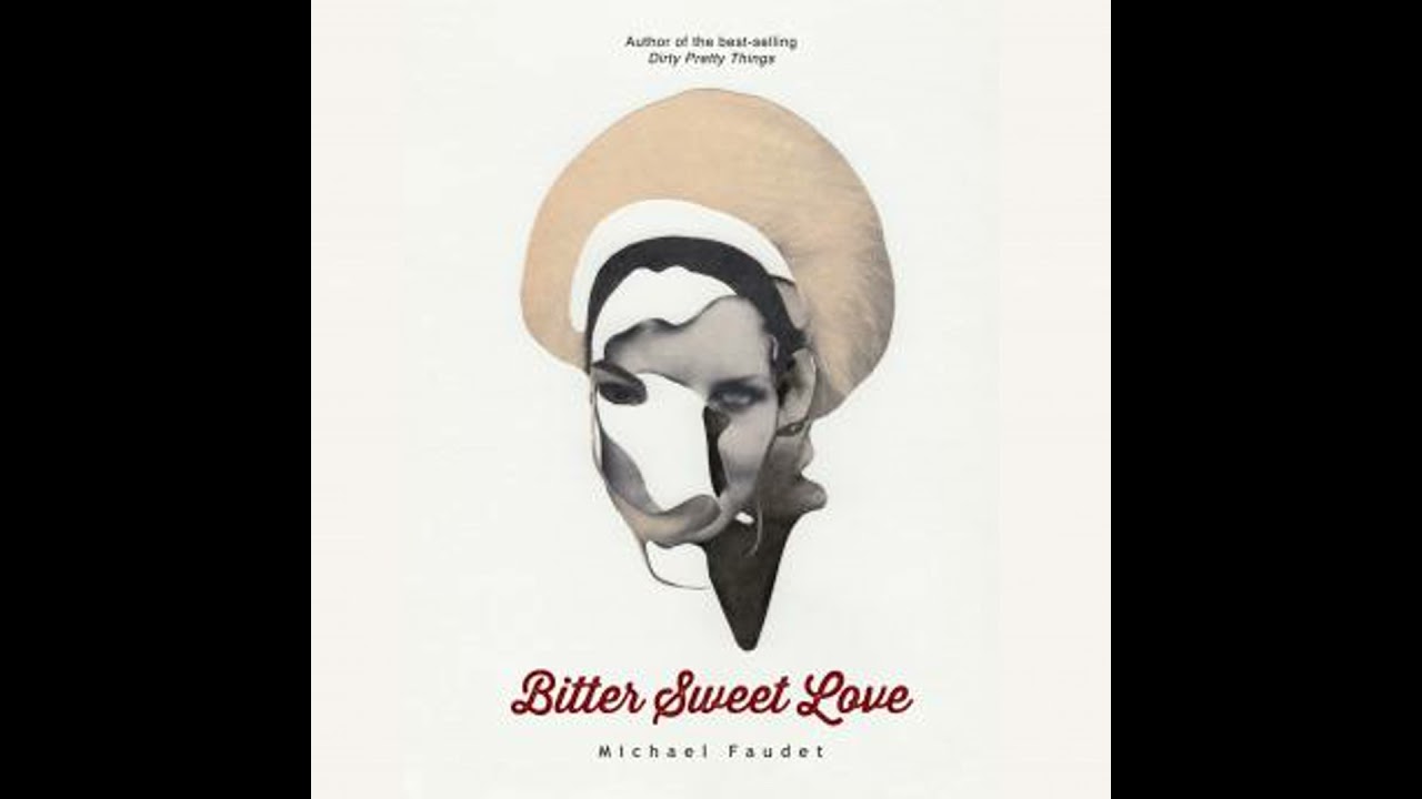 Bitter Sweet Love - Michael Faudet