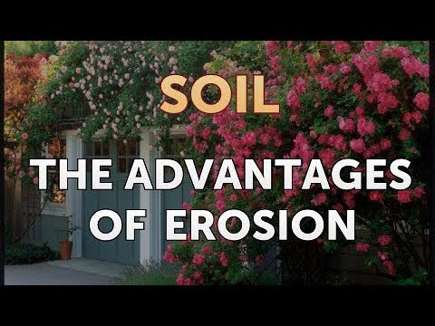 The Advantages of Erosion