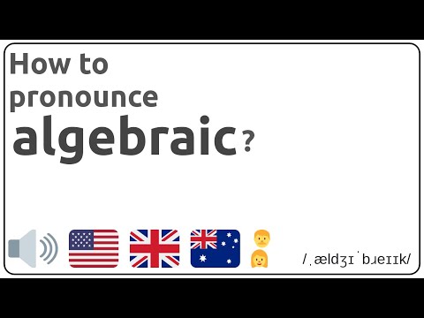 How to pronounce algebraic in english?