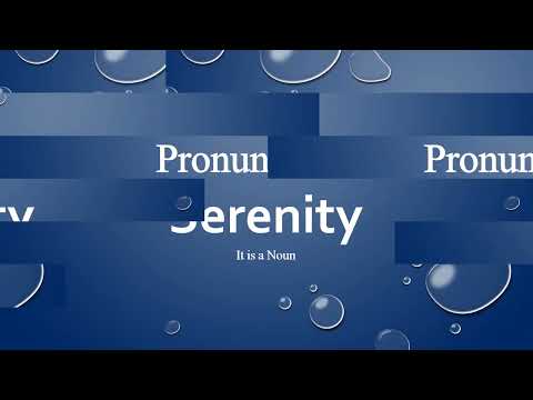 Serene and Serenity Meaning with Examples