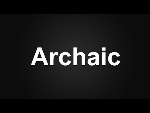 Archaic Meaning in Urdu, How to Say Archaic in English
