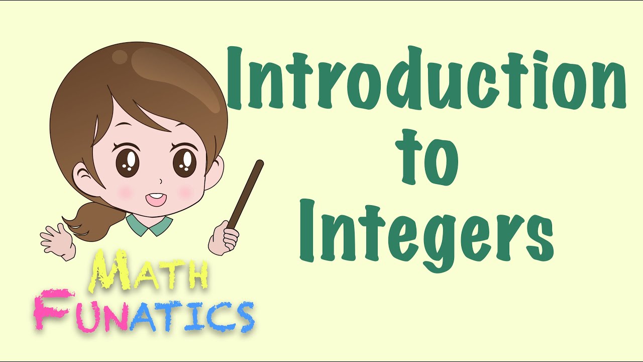 Introduction to Integers