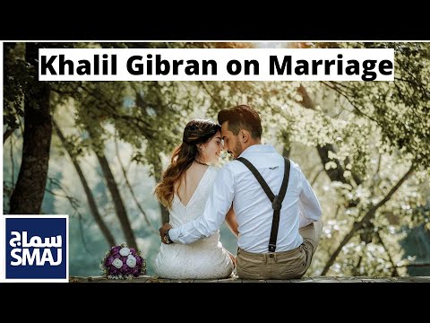 Khalil Gibran on Marriage