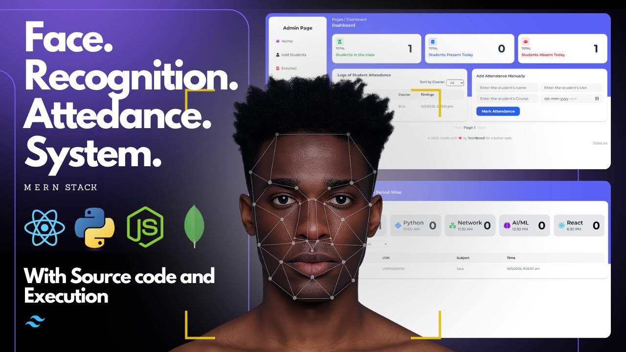 Face Recognition Attendance System Using Python, MERN Stack & TailwindCSS | With Source Code