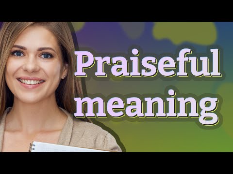 Praiseful | meaning of Praiseful