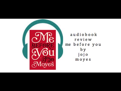 Audiobook Review: Me Before You by Jojo Moyes