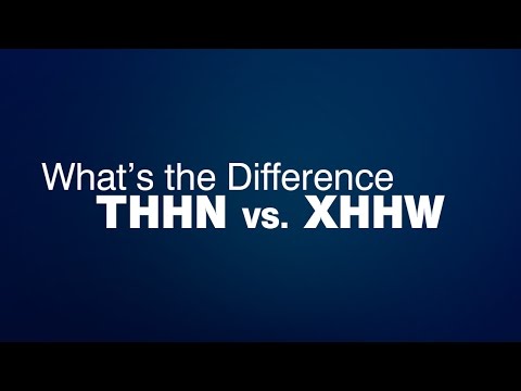 THHN vs. XHHW: What Is the Difference? THHN Wire. XHHW Wire.