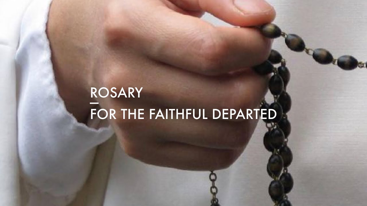 Rosary for the Faithful Departed