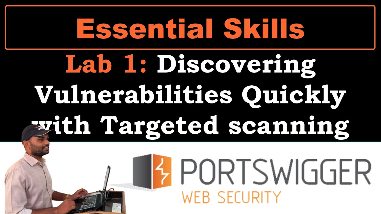 Essential Skills 1 | Discovering Vulnerabilities Quickly with Targeted scanning