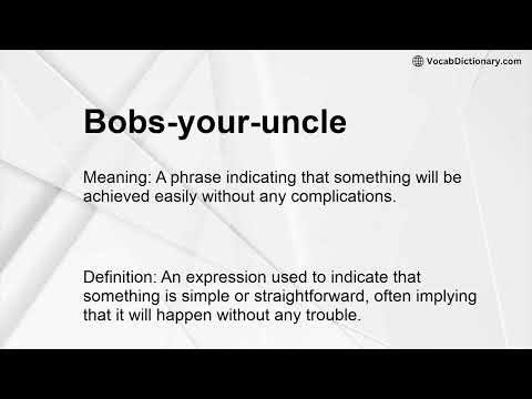 Bobs-your-uncle Meaning