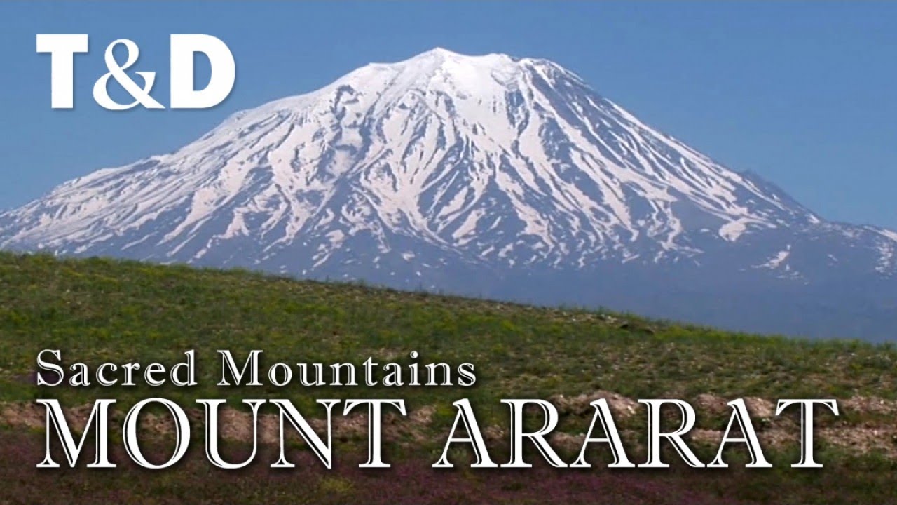 Mount Ararat - Turkey Travel Guide - Sacred Mountains - Travel & Discover