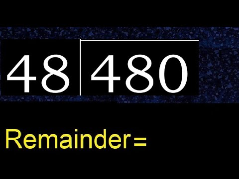 Divide 480 by 48 , remainder . Division with 2 Digit Divisors . How to do