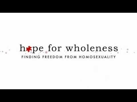 Hope for Wholeness - Freedom From Homosexuality through Jesus Christ