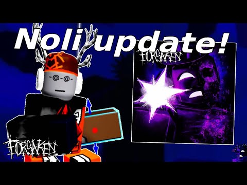 waiting for the noli update. is it today? | Forsaken (join!!!)