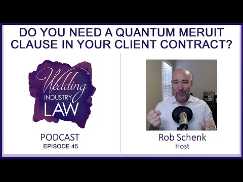 Do you need a quantum meruit clause in your client contract?