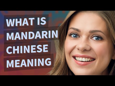 Mandarin chinese | meaning of Mandarin chinese