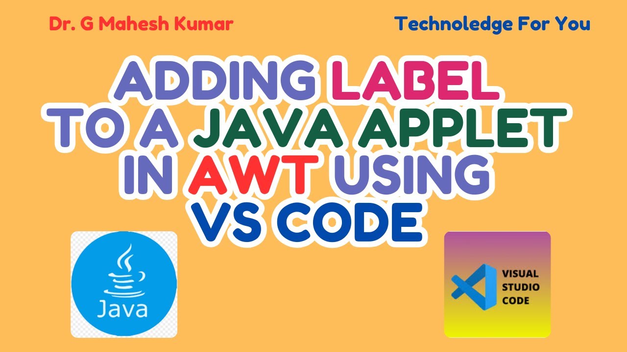 ADDING LABEL TO A JAVA APPLET IN AWT USING VS CODE