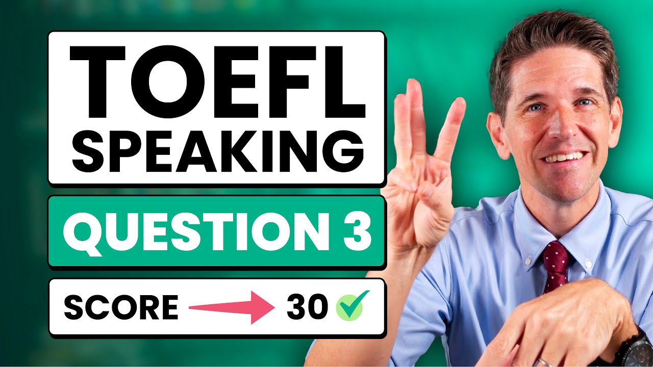 TOEFL Speaking Question 3: Templates, Tips, and Sample Answers