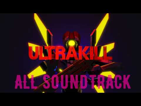 Steam Community :: Video :: ULTRAKILL ALL SOUNDTRACK
