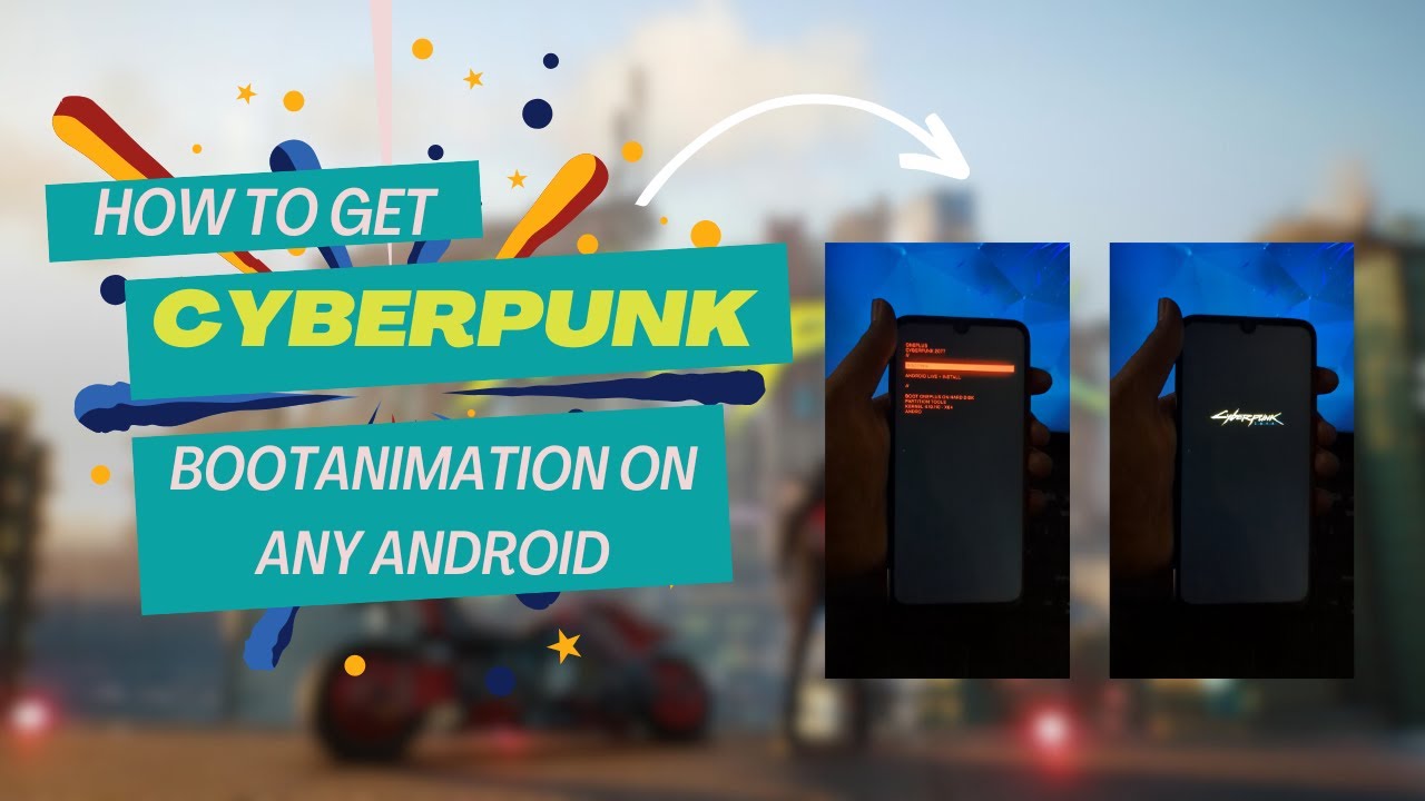 How To Install CyberPunk Bootanimation On Any Android Phone || Root Requred