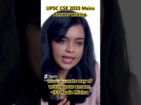2023 UPSC Mains Answer Writing technique | IFS Apala Mishra