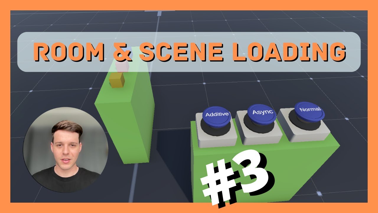 Part 3: Normcore Scene Loading & Sessions Management - Make a Multiplayer VR game