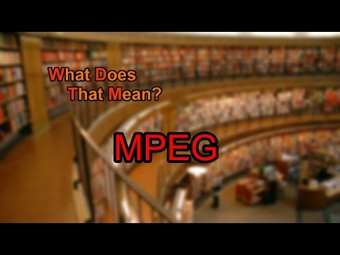 What does MPEG mean?