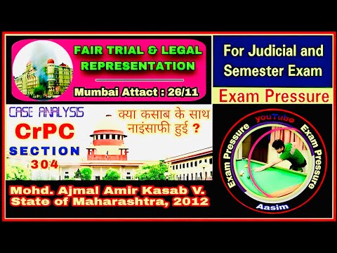 Mohd. Ajmal Amir Kasab V. State of Maharashtra, 2012 | Fair Trial | Aasim Yezdani