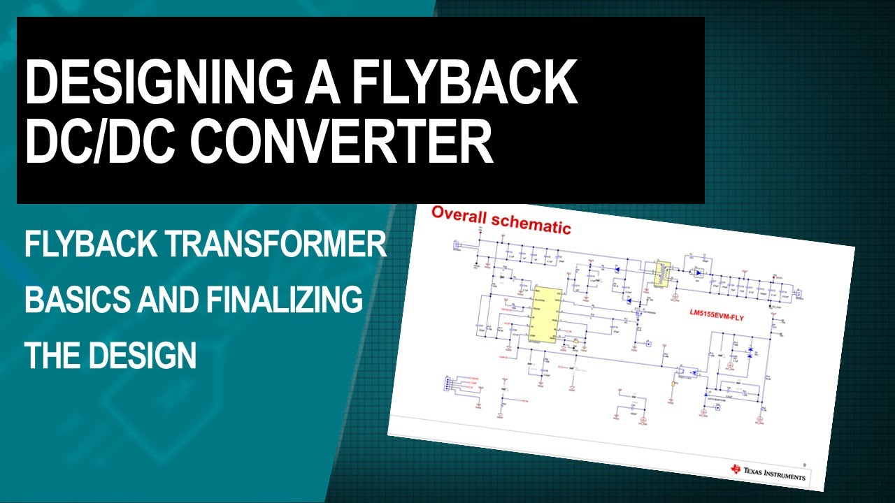 Flyback transformer basics and finalizing the design
