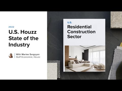 2022 U.S. Houzz State of the Industry: Residential Construction Sector