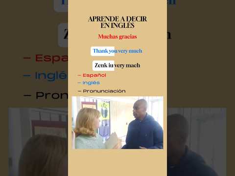 Aprende a decir en inglés "Muchas gracias" #learnenglish #english #ingles #speakenglish #speaker