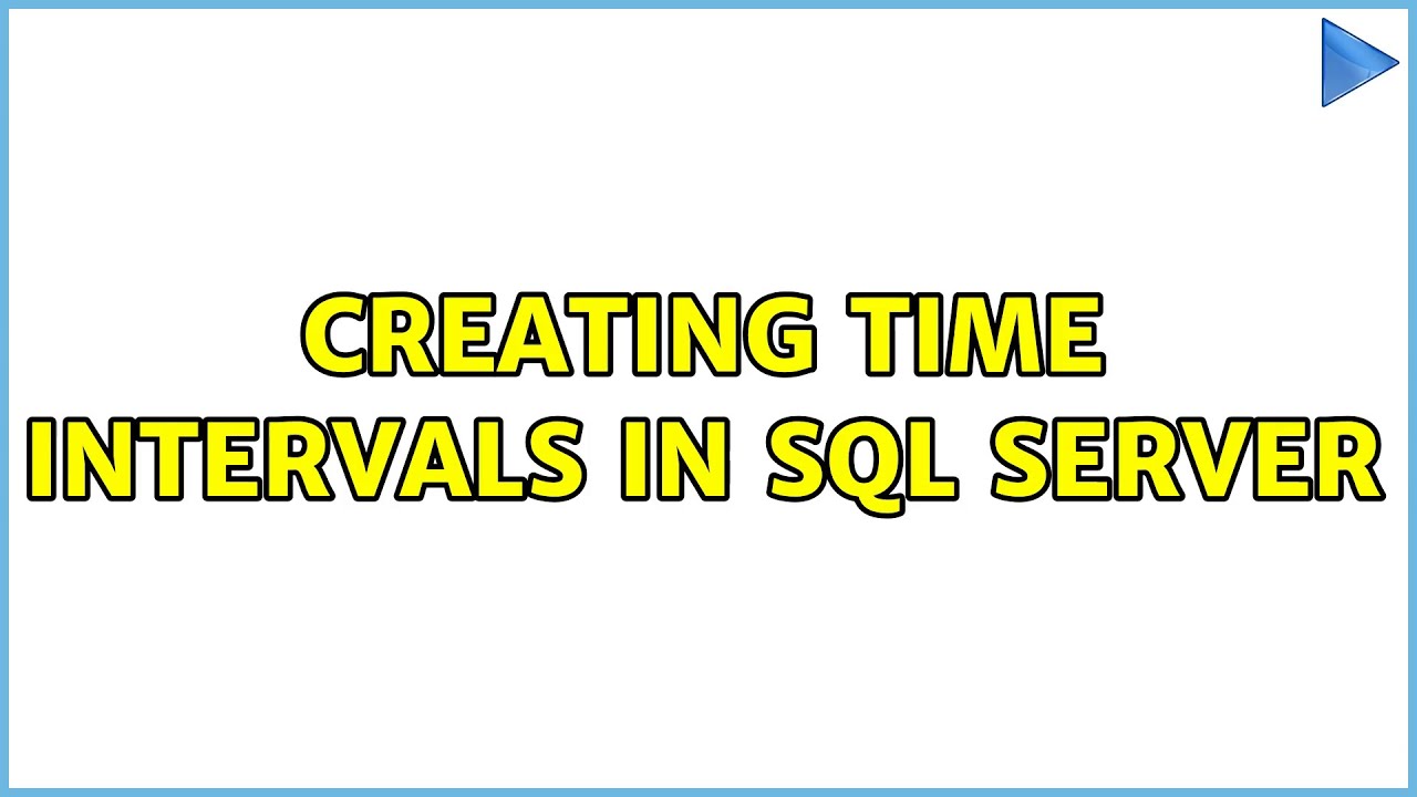 Creating time intervals in SQL Server