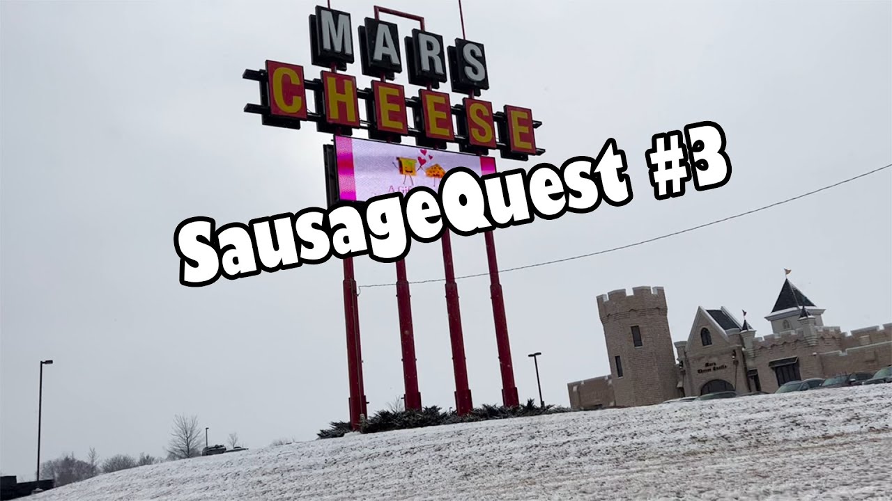 SausageQuest #3 | Wisconsin's Mars Cheese Castle
