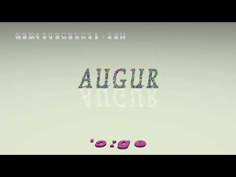 augur - pronunciation + Examples in sentences and phrases