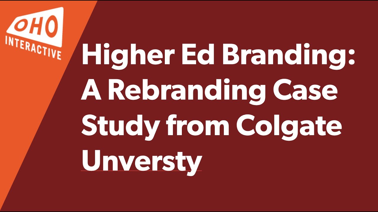 Higher Ed Branding: A Rebranding Case Study from Colgate University
