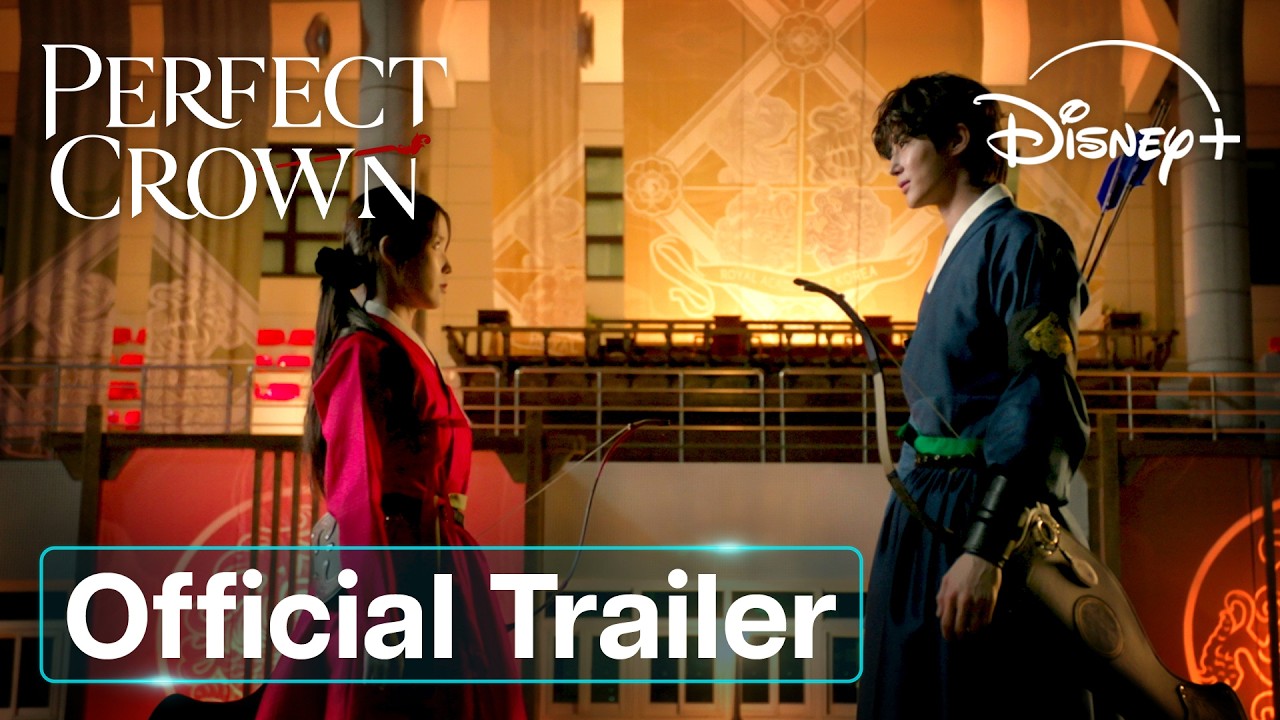 Perfect Crown | Official Trailer | Disney+ UK