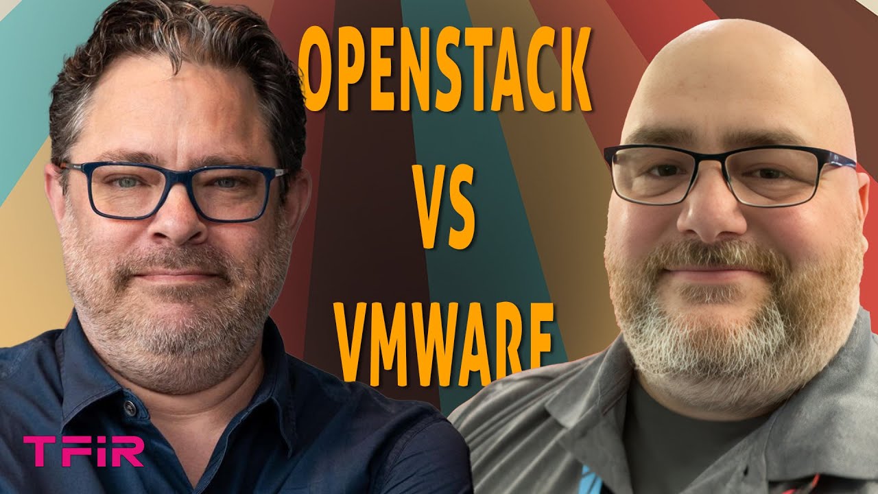 Why OpenStack Is Winning the VMware Migration Race | Jimmy McArthur & Ken Crandall
