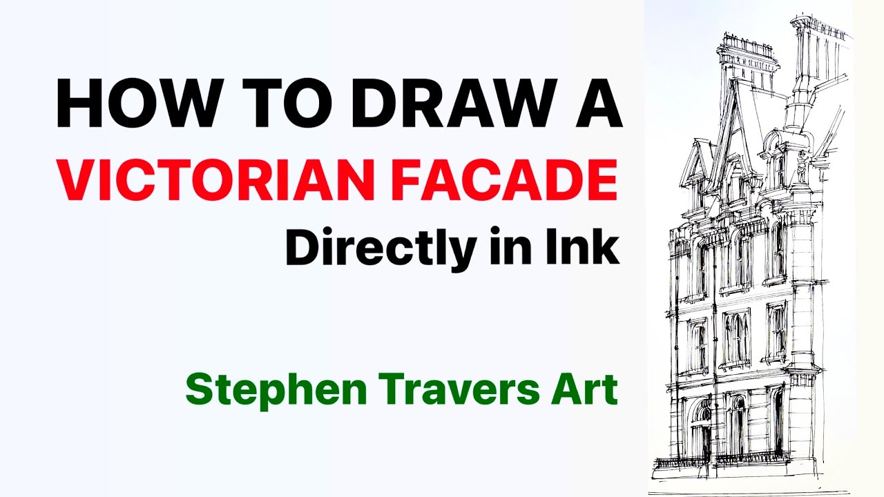 How to Draw a Victorian Facade - Directly in Ink