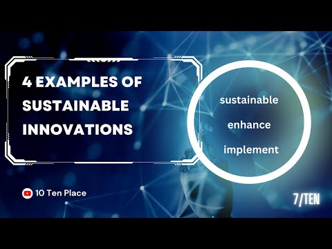 4 Examples of Sustainable Innovations