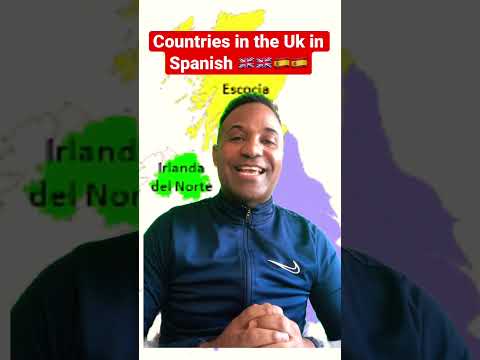 WHAT ARE THE NAMES OF THE COUNTRIES IN THE UK, IN SPANISH 🇬🇧🇬🇧🇪🇸🇪🇸