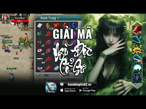 Giải mã Ngũ Độc Cổ Sư cùng Kiếm Hiệp Tình 2 Mobile