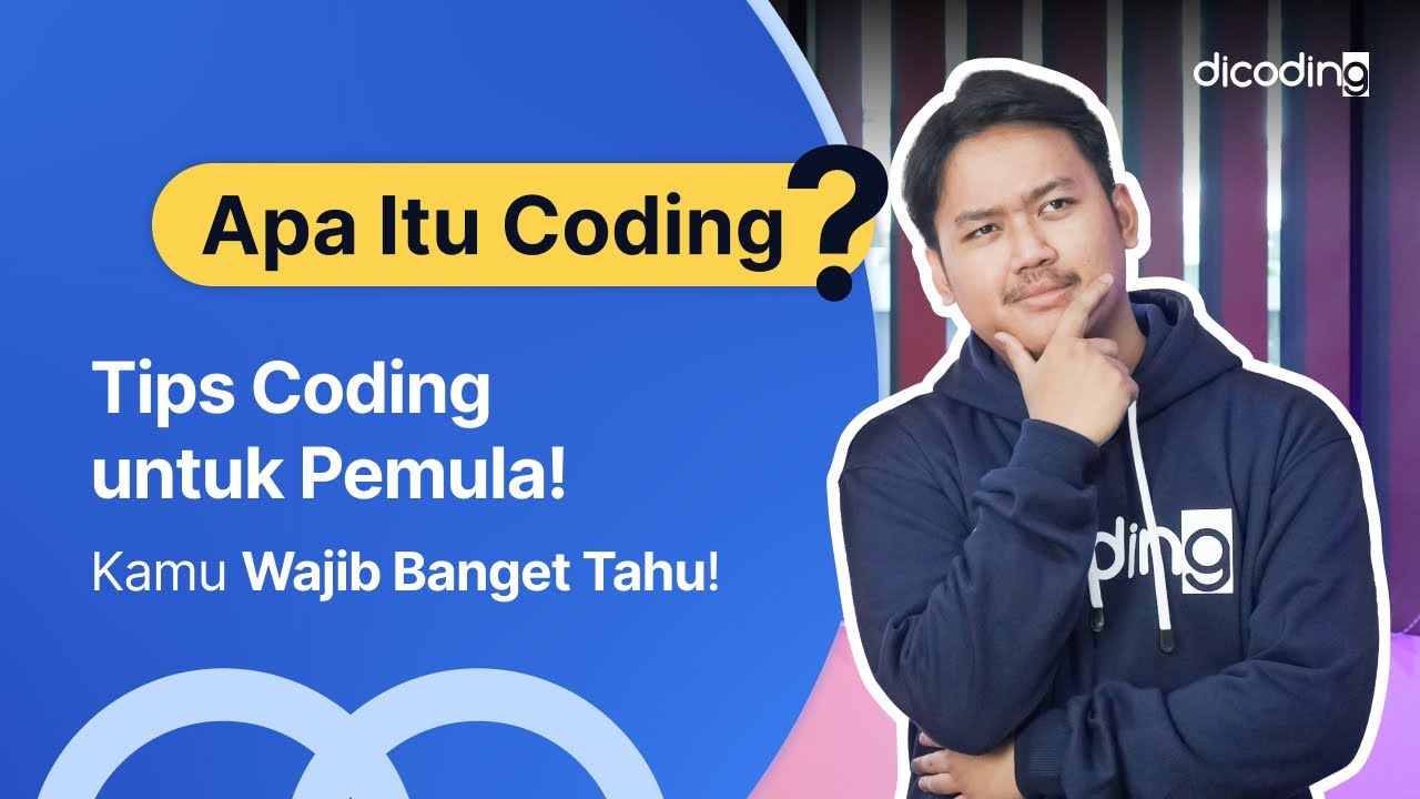 Apa Itu Coding? Tips Coding untuk Pemula! Kamu Wajib Banget Tahu!💯