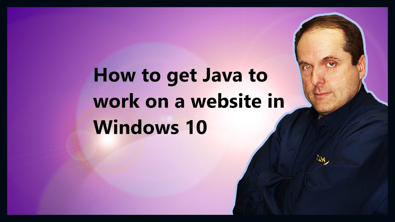 How to get Java to work on a website in Windows 10