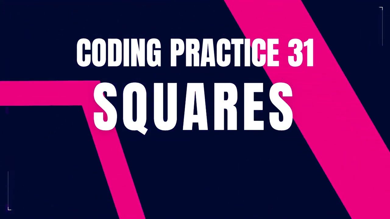Python Problem:  SQUARES | Coding practice 31 | Python Coding Tips &  & Debugging | Nxtwave CCBP 4.0