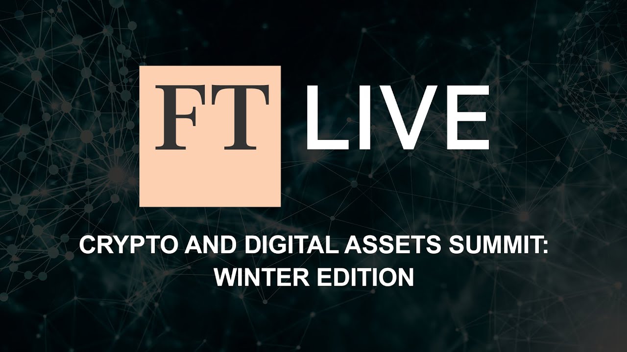 FT Crypto and Digital Assets Summit: Winter Edition - Is tokenisation ... FT Crypto and Digital Assets Summit: Winter Edition - Is tokenisation ...