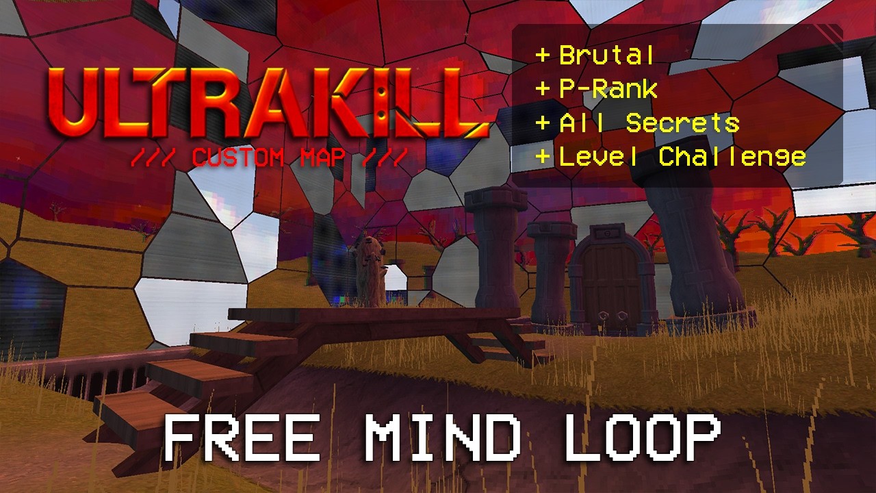 FREE MIND LOOP - ULTRAKILL Custom Level Showcase (P-Rank + All Secrets)