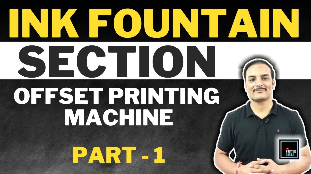 Understanding the Ink Fountain Section of Offset Printing Machines ...