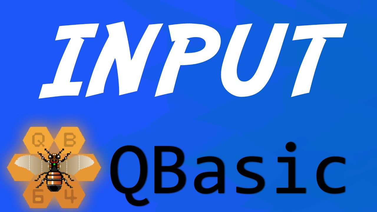 INPUT - QBasic: Tutorial 8
