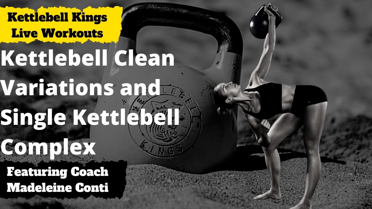 Kettlebell Clean Variations and Single Kettlebell Complex